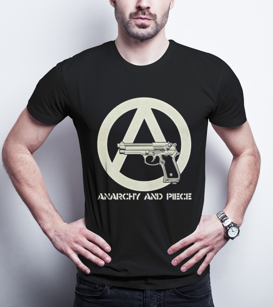 Anarchy And Piece Peace Sign With Gun T-Shirt