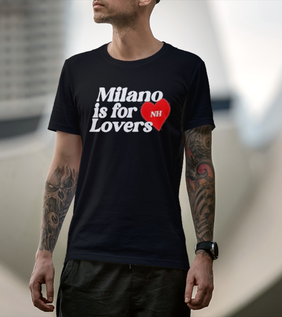 Milano Is For Lovers NH Heart T-Shirt