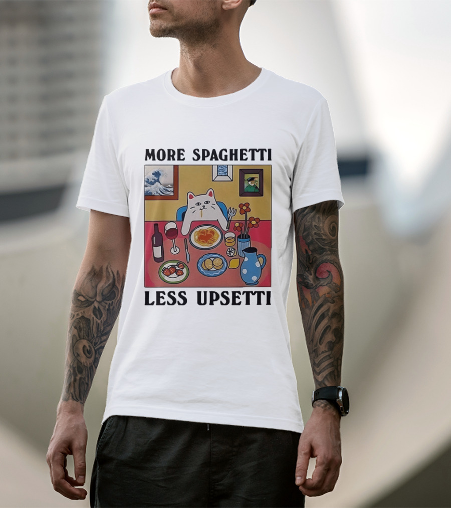 Lord Nermal Ripndip Cat More Spaghetti Less Upsetti Dinner Meal Foodie T-Shirt