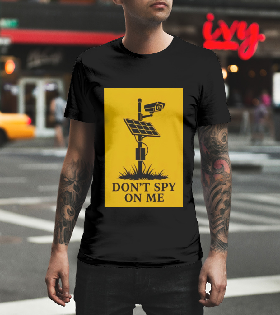 Flock Camera Surveillance Solar Panel Don't Spy On Me T-Shirt