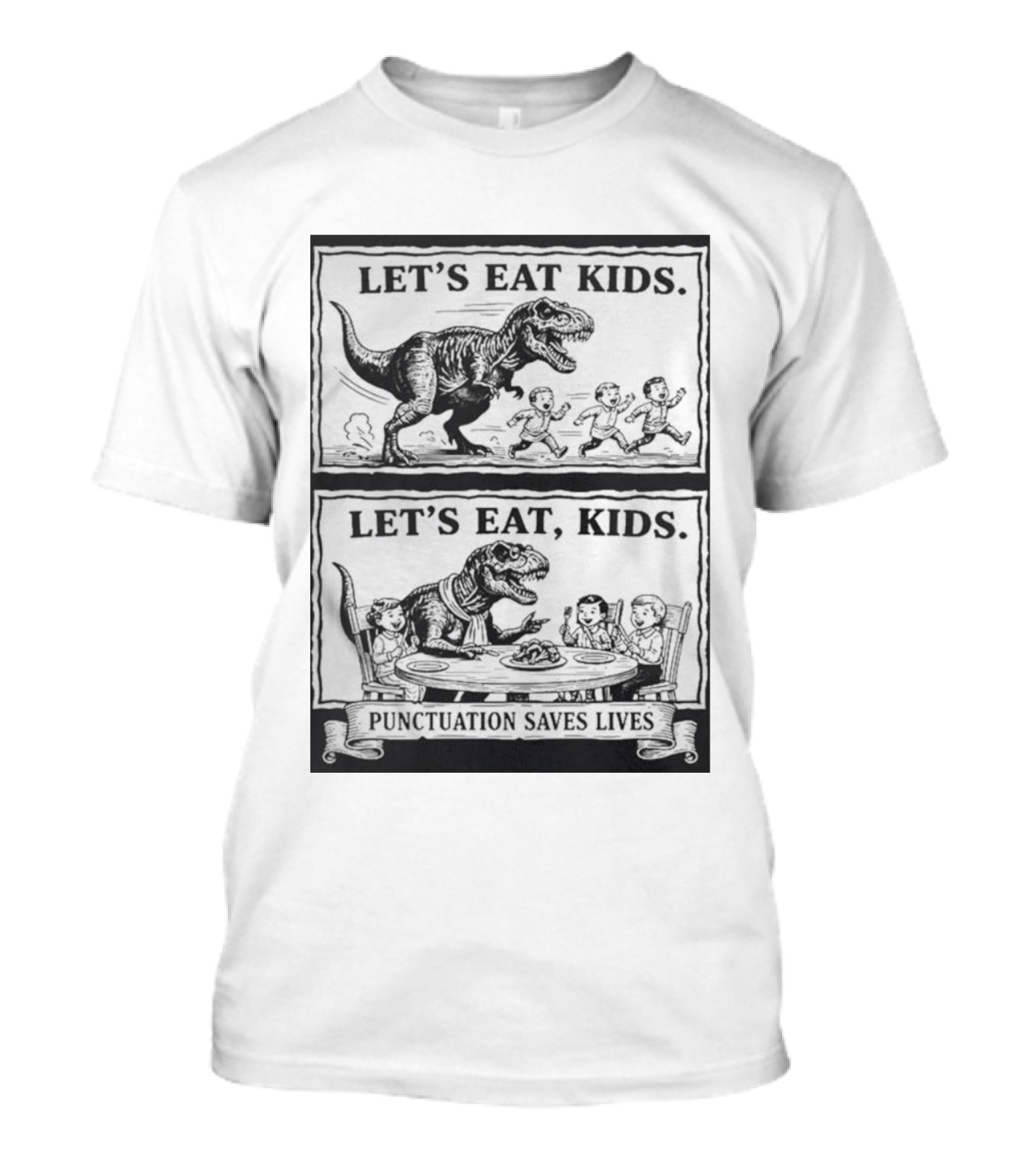 Let's Eat Kids Punctuation Saves Lives Dinosaur Humor T-Shirt