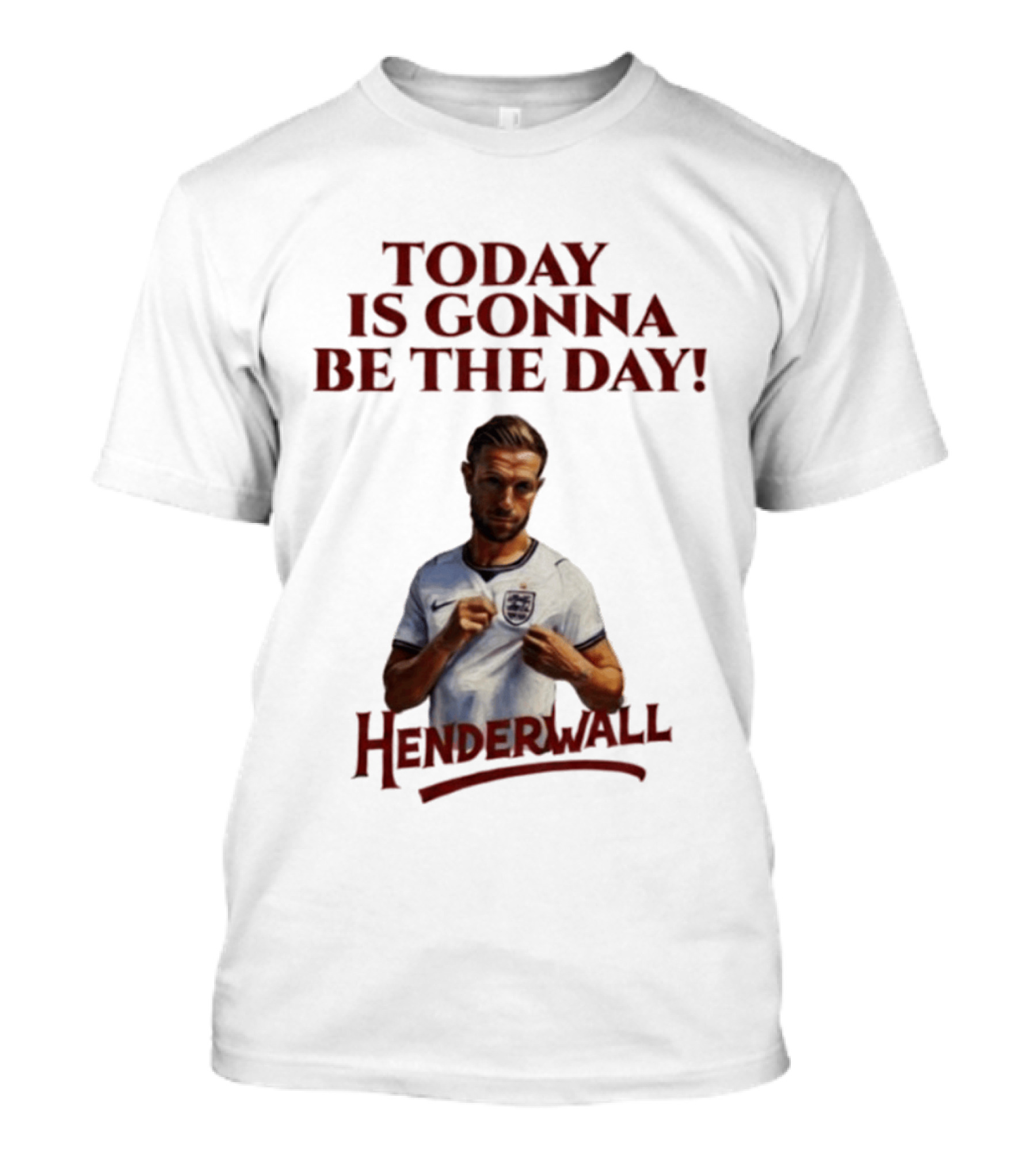Jordan Henderson Today Is Gonna Be The Day Henderwall England T-Shirt