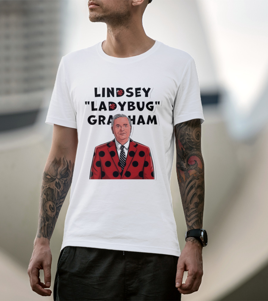 Lindsey "Ladybug" Graham Southern Satire Political Humor T-Shirt