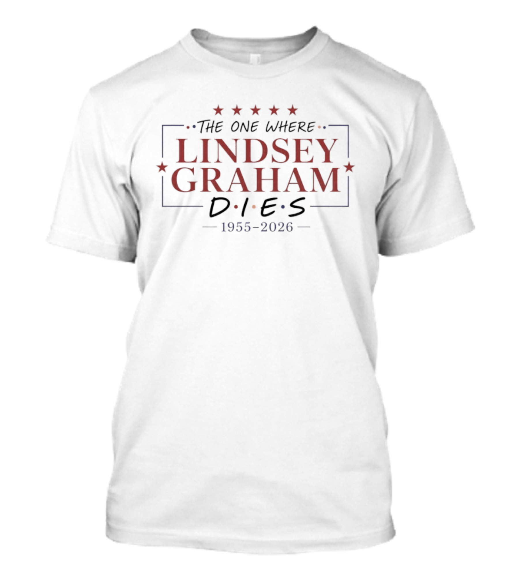 The One Where Lindsey Graham Dies 1955 2026 American Political T-Shirt