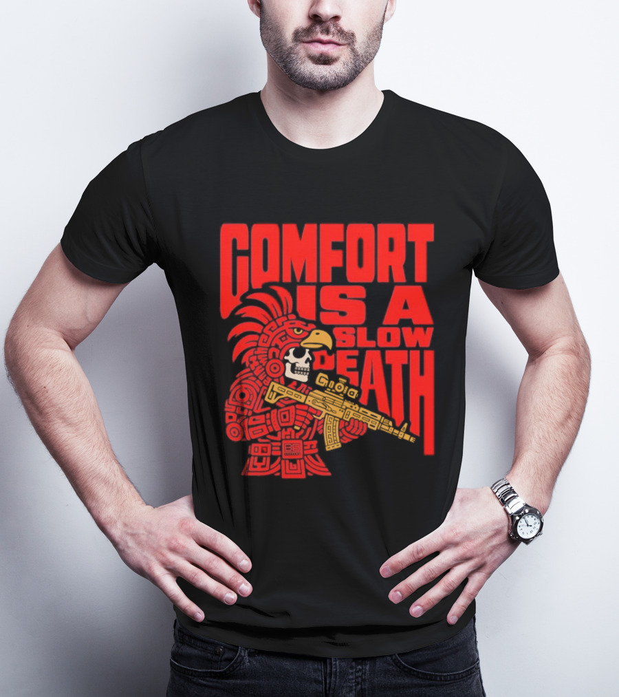 Comfort Is A Slow Death Aztec Warrior Skull Tactical Soldier T-Shirt