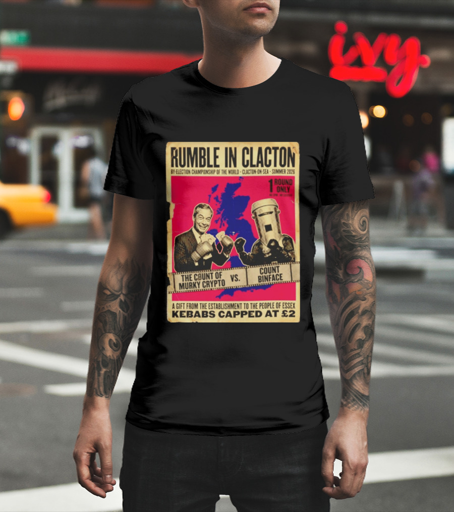 Rumble In Clacton By Election Championship Count Of Murky Crypto Vs Count Binface Summer 2026 T-Shirt