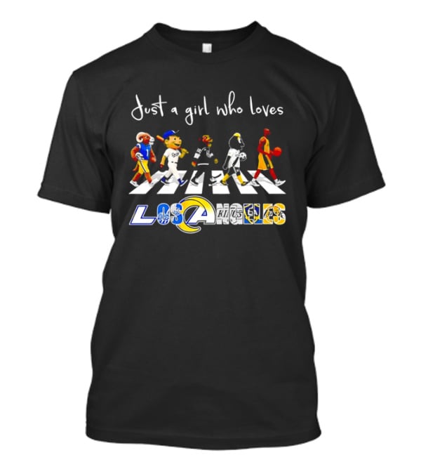 Just A Girl Who Loves Los Angeles Sports Teams Abbey Road Crosswalk T-Shirt