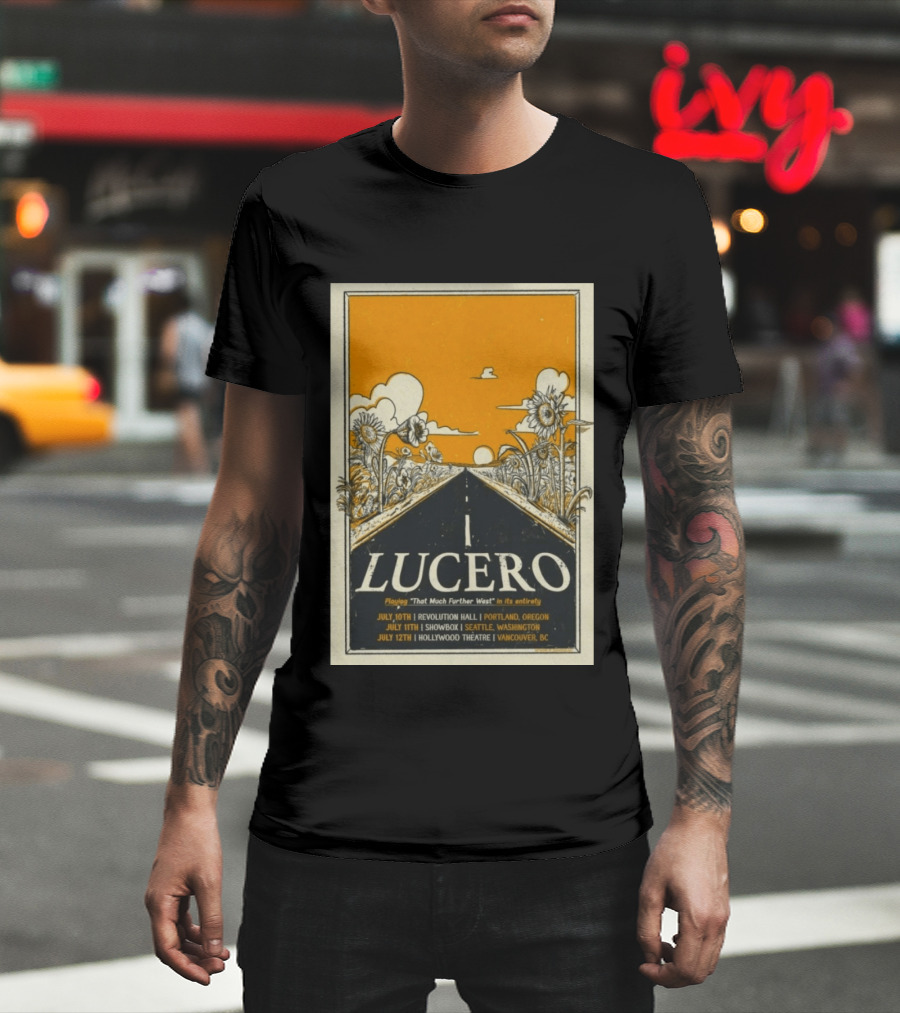 Lucero That Much Further West Tour 2026 Revolution Hall Showbox Hollywood Theatre T-Shirt
