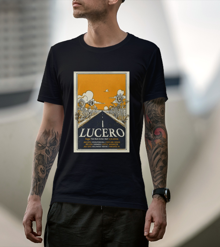 Lucero That Much Further West Tour 2026 Revolution Hall Showbox Hollywood Theatre T-Shirt
