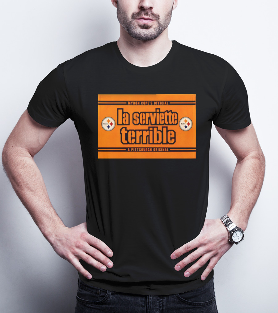 Myron Cope's Official La Serviette Terrible A Pittsburgh Original Steelers T-Shirt