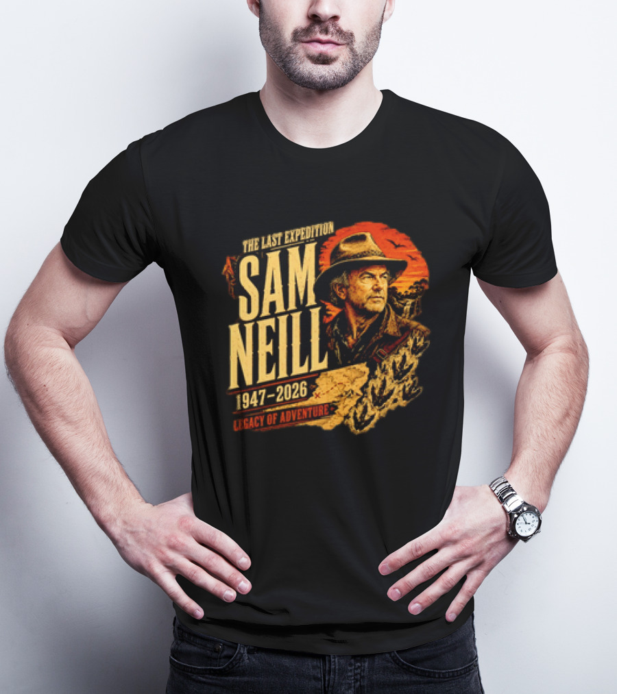 Sam Neill The Last Expedition 1947 2026 Legacy Of Adventure Journey T-Shirt