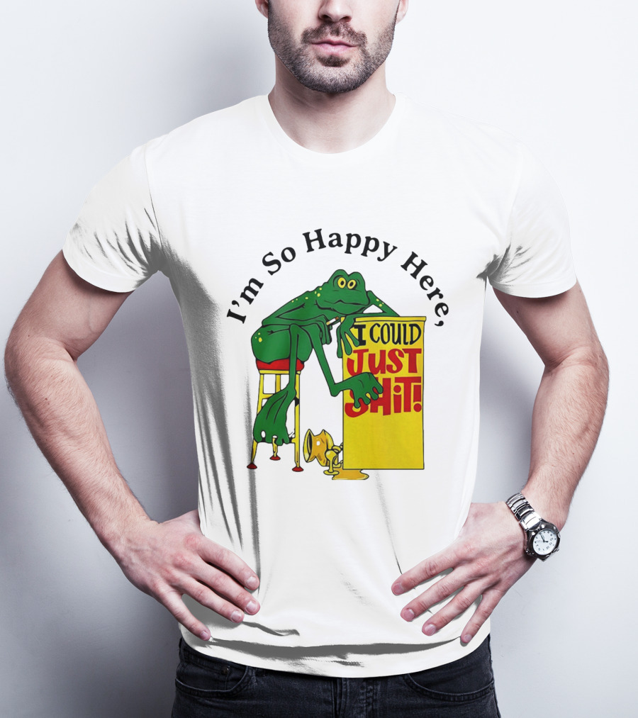 I'm So Happy Here I Could Just Shit Frog T-Shirt