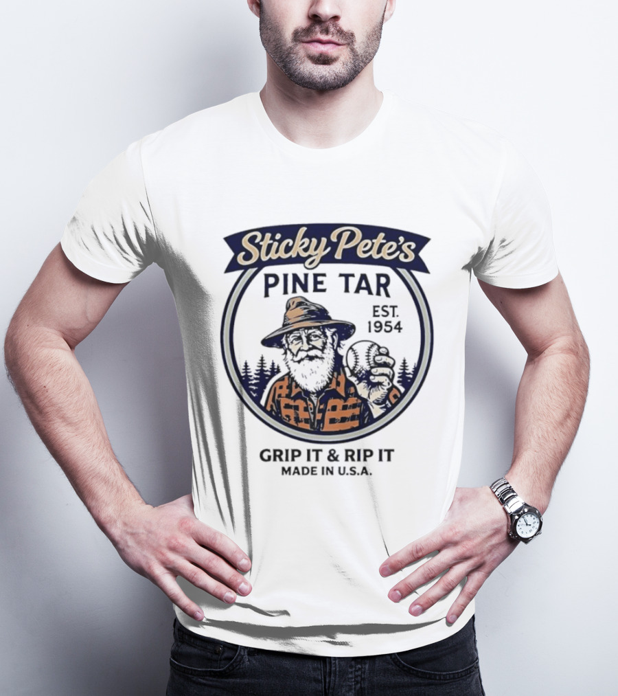 Sticky Pete's Pine Tar Grip It & Rip It Est. 1954 Made In USA T-Shirt