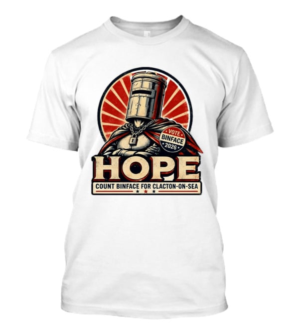 Vote Binface 2026 Hope Count Binface For Clacton On Sea T-Shirt