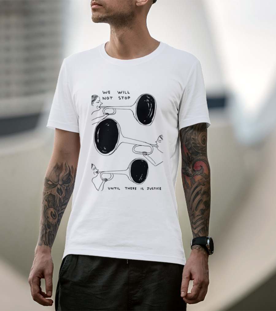 We Will Not Stop Until There Is Justice Trombone Players T-Shirt