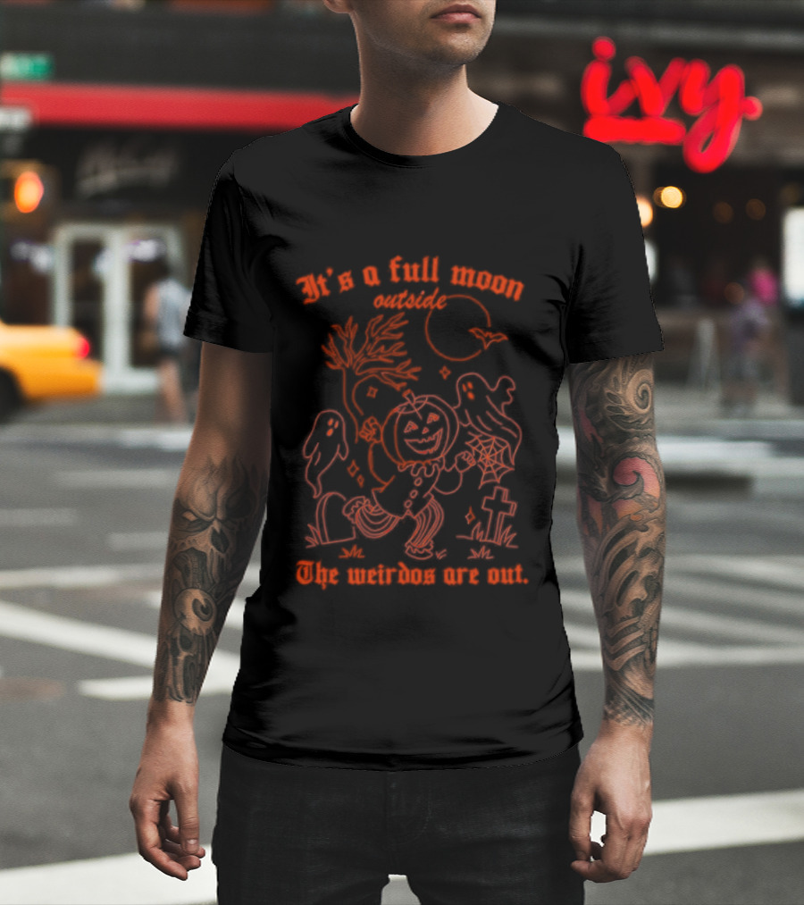 It's A Full Moon Halloween Pumpkin The Weirdos Are Out T-Shirt