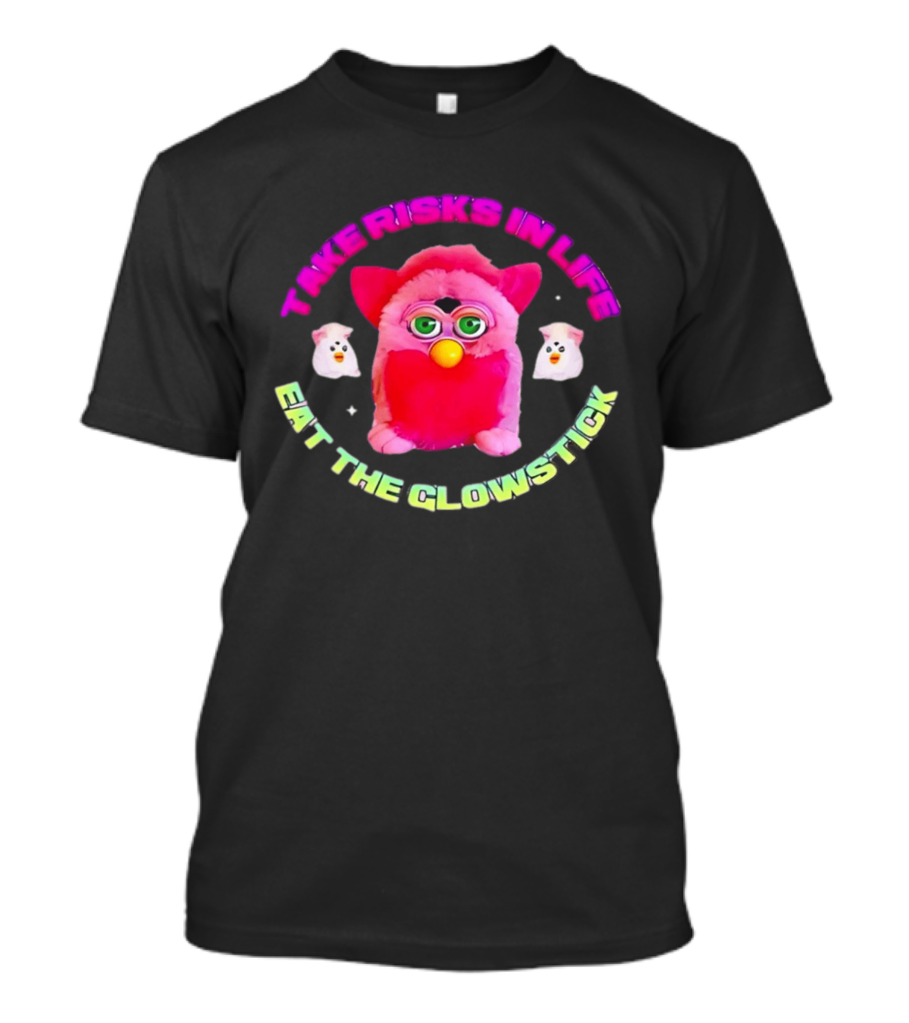 Pink Furby Take Risks In Life Eat The Glowstick Vibrant Retro Toy Aesthetic T-Shirt