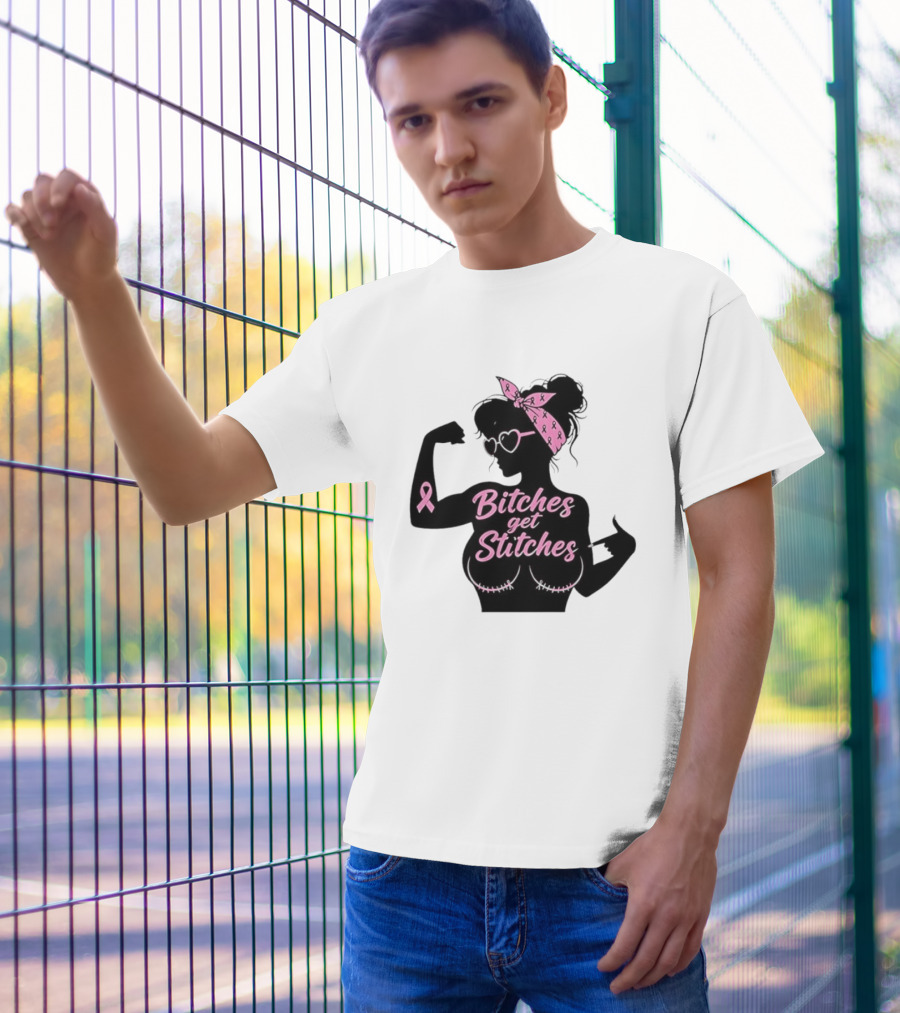 Empowering Women Warrior Bitches Get Stitches Breast Cancer Awareness Survivor T-Shirt