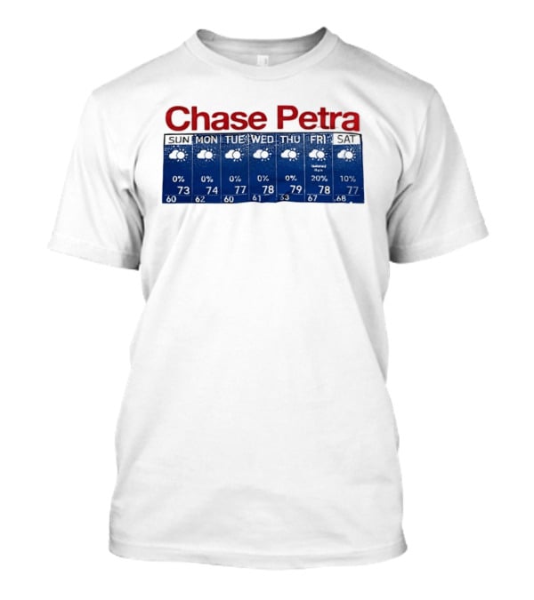 Chase Petra Weekly Weather Forecast Sun Sat With Temperatures And Cloud T-Shirt
