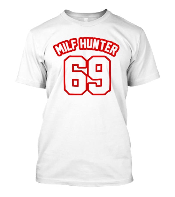 MILF Hunter 69 Red Outline Fonts T-Shirt