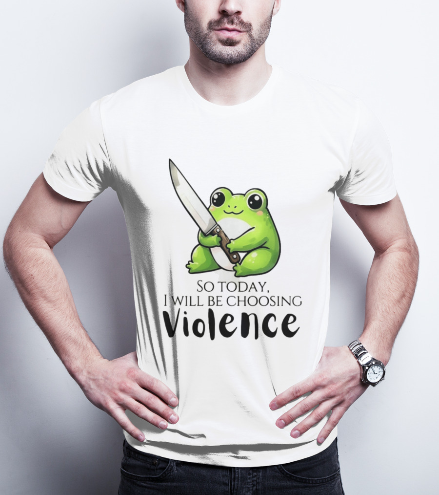 Frog I Slept Like Shit So Today I Will Be Choosing Violence T-Shirt