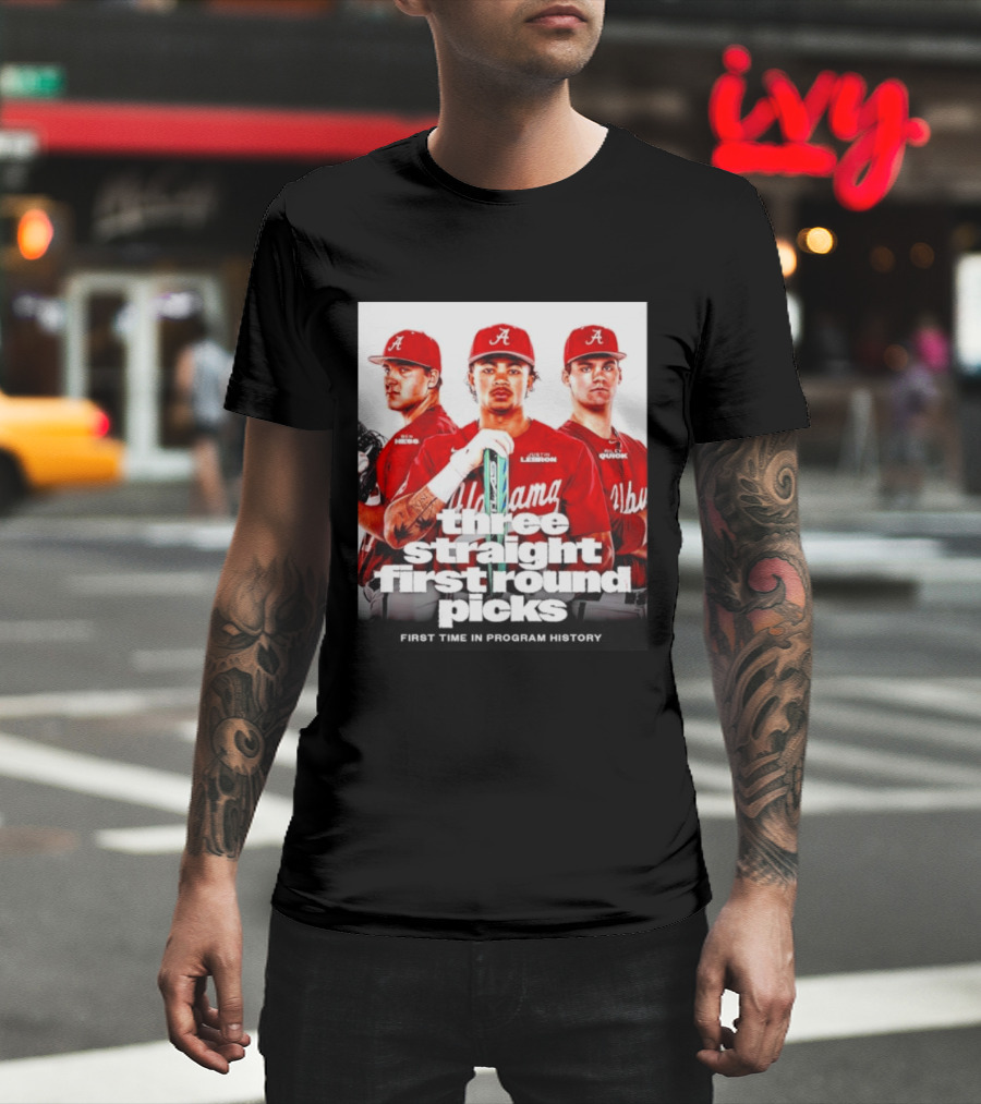 Ben Hess Justin Lebron Riley Quick Alabama Three Straight First Round Picks First Time In Program History T-Shirt