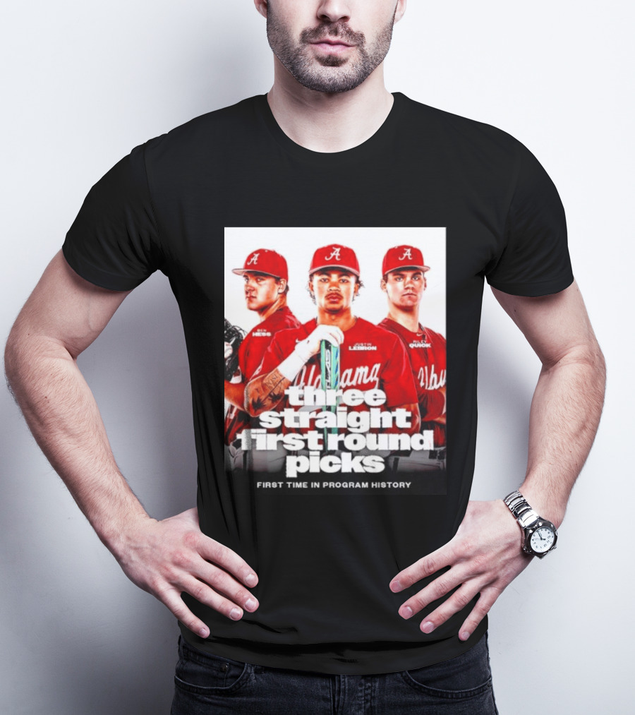 Ben Hess Justin Lebron Riley Quick Alabama Three Straight First Round Picks First Time In Program History T-Shirt
