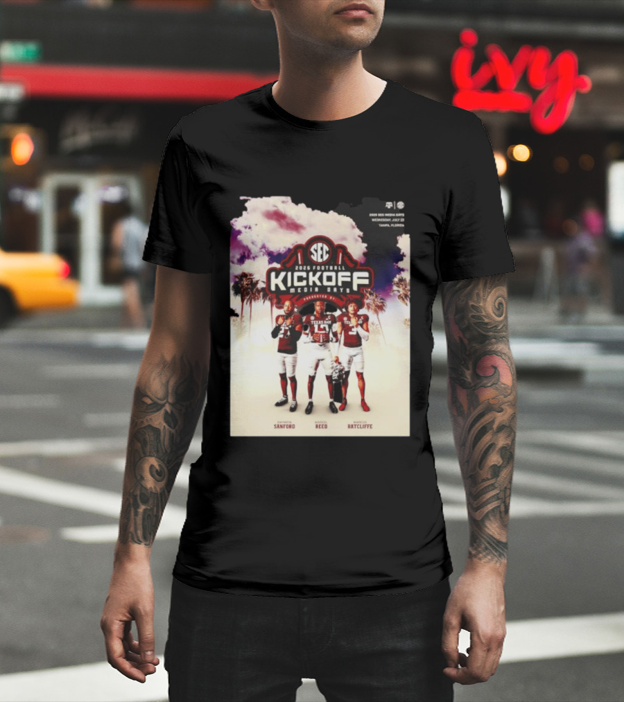 2026 Football SEC Kickoff Media Days Texas A&M Daymion Sanford Marcel Reed Marcus Ratcliffe T-Shirt