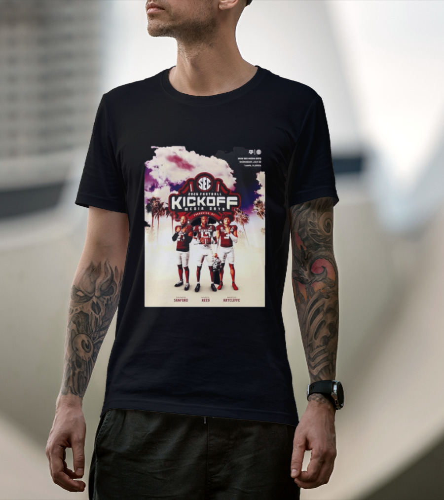 2026 Football SEC Kickoff Media Days Texas A&M Daymion Sanford Marcel Reed Marcus Ratcliffe T-Shirt