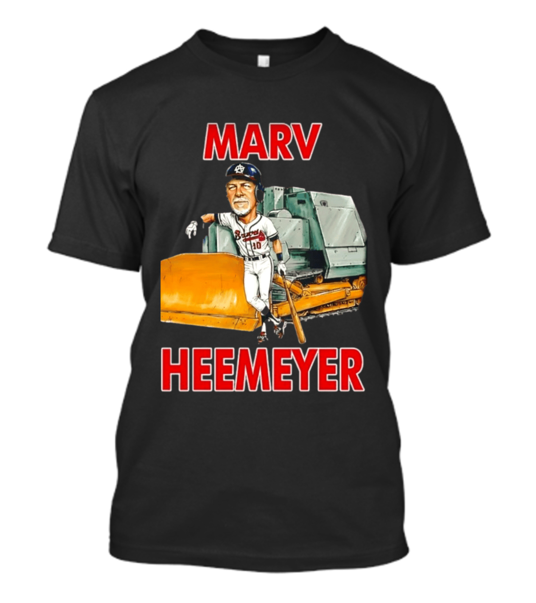 Marv Heemeyer Braves Player And Bulldozer Combo T-Shirt