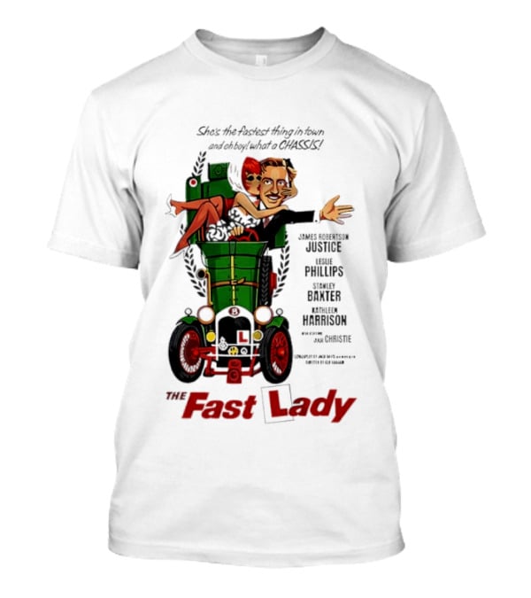 The Fast Lady Movie James Robertson Justice Leslie Phillips Stanley Baxter Kathleen Harrison Julie Christie T-Shirt