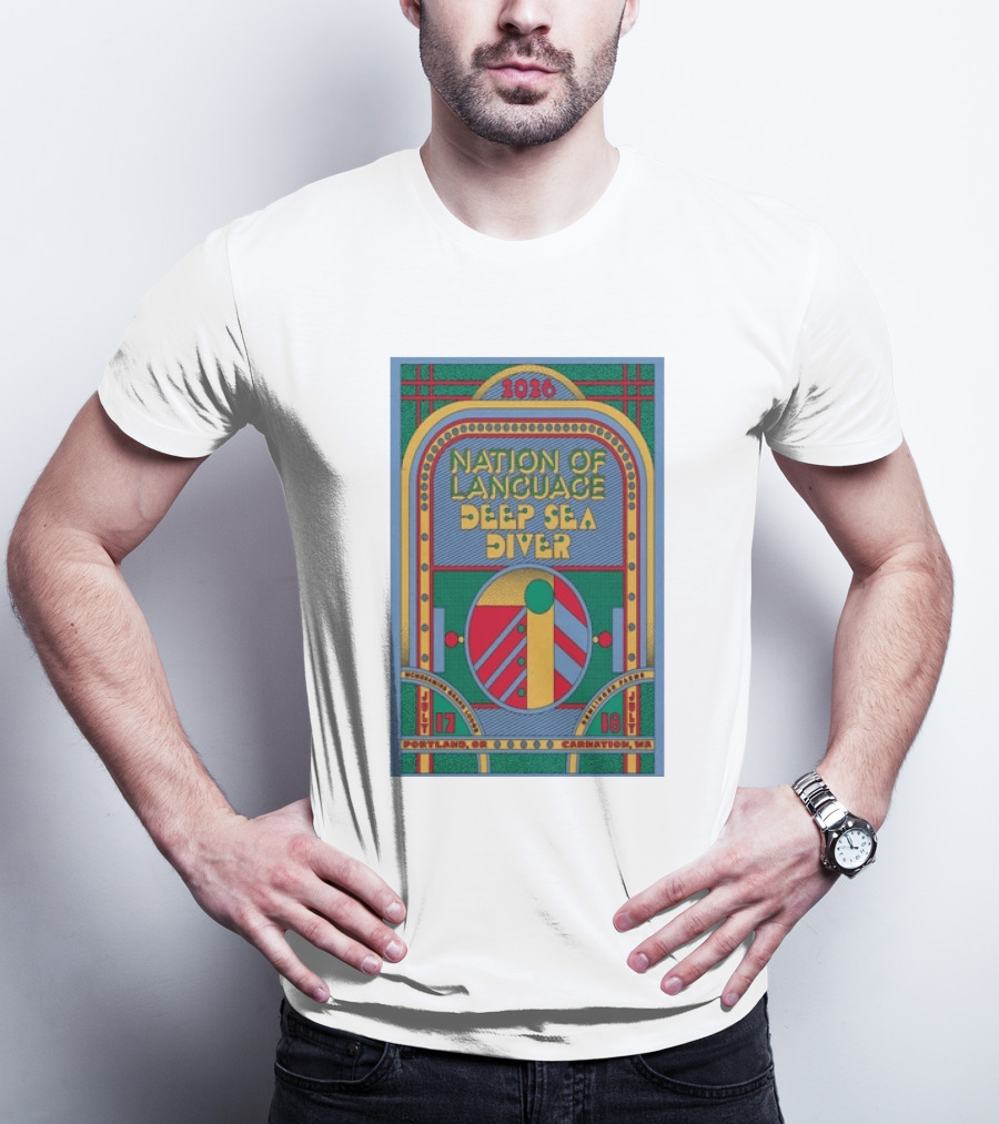 Nation Of Language Deep Sea Diver Tour Portland OR July 17 Carnation WA July 18 2026 T-Shirt