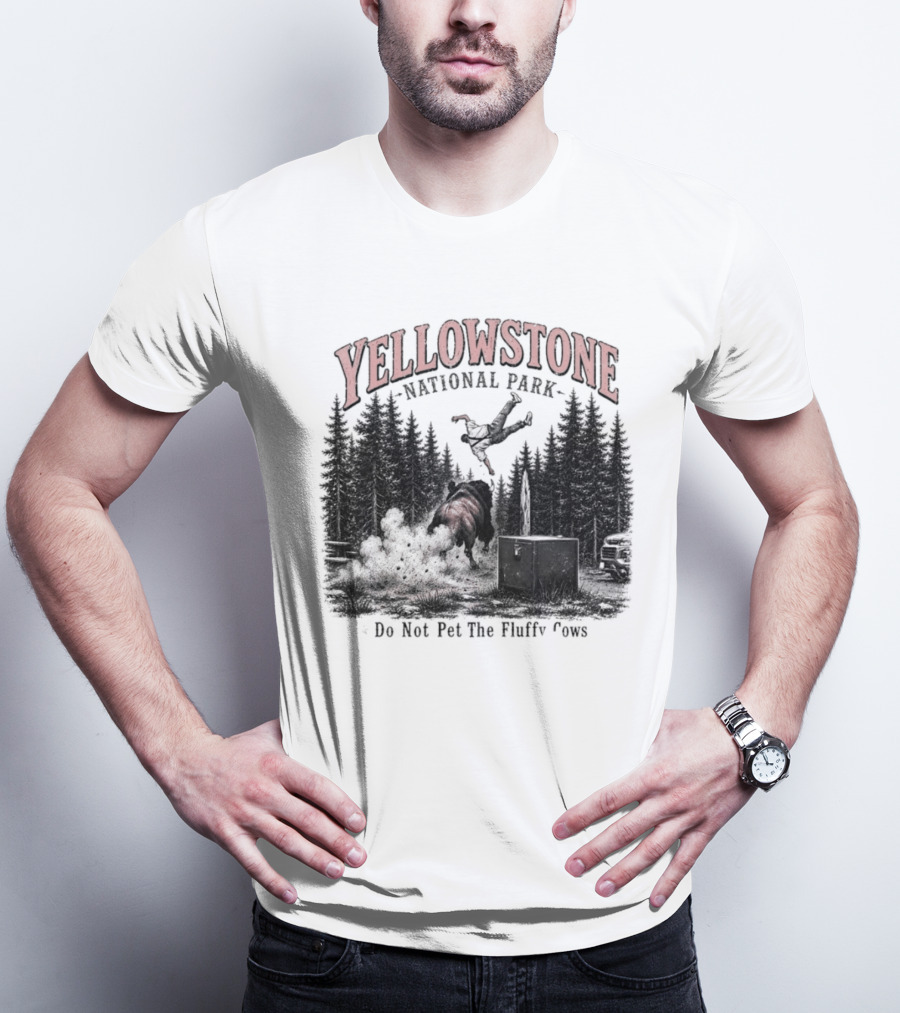 Yellowstone National Park Do Not Pet The Fluffy Cows T-Shirt