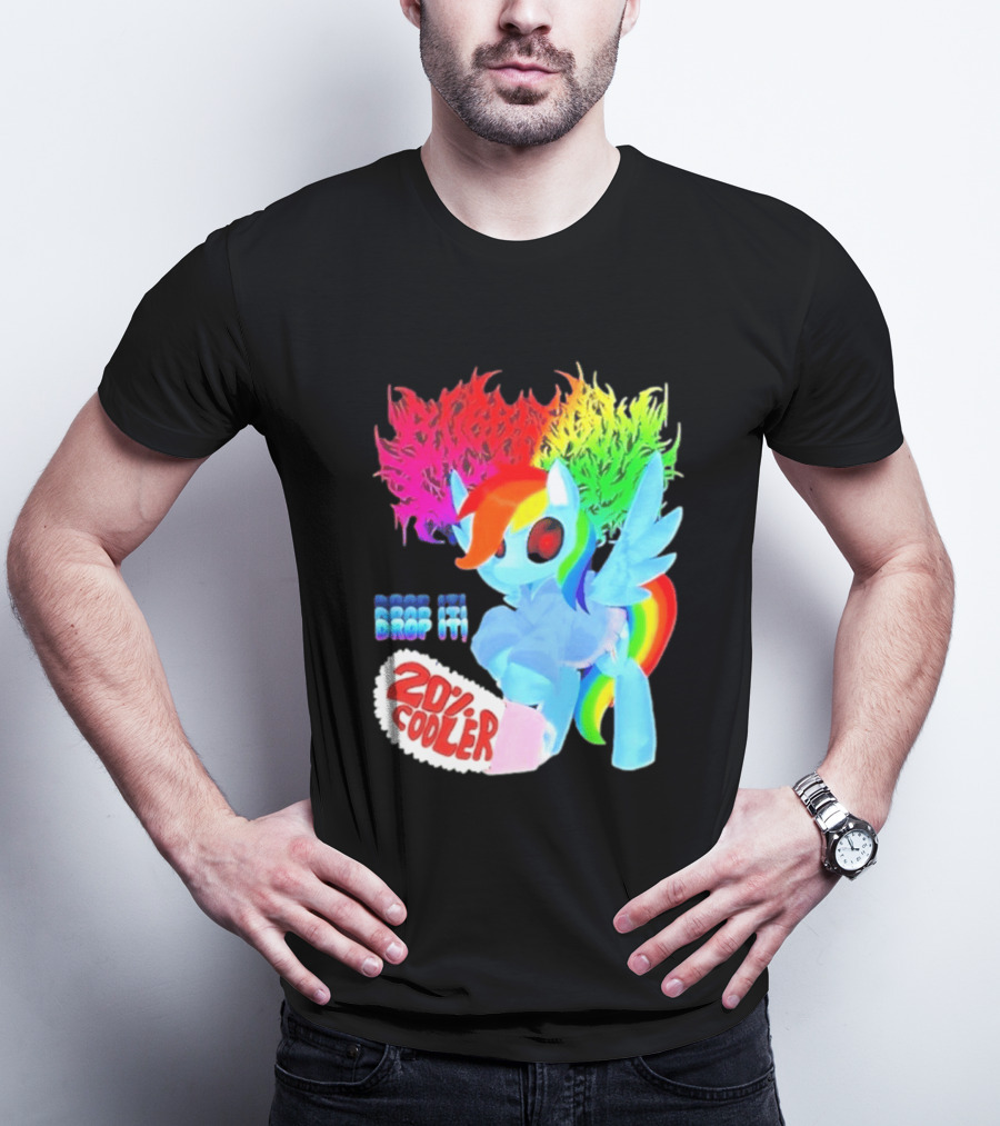 Drop It 20% Cooler Bubblegum Chainsaw Rainbow Dash T-Shirt
