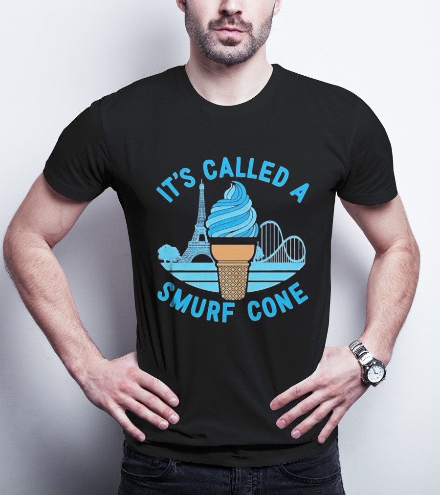 It's Called A Smurf Cone Ice Cream Eiffel Tower Amusement Park T-Shirt