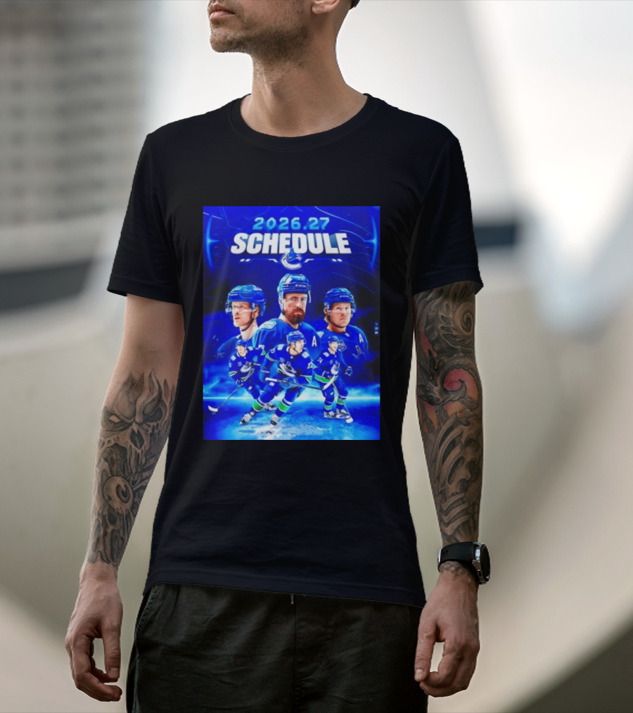 Vancouver Canucks 2026 27 Schedule Hockey Players And Team T-Shirt