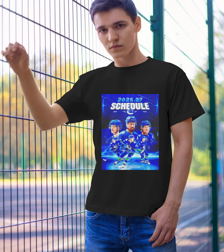 Vancouver Canucks 2026 27 Schedule Hockey Players And Team T-Shirt
