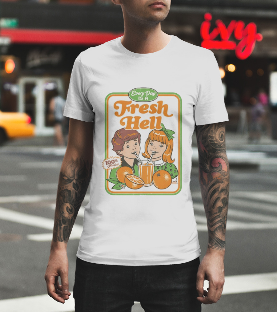Every Day Is A Fresh Hell 100 Percent Awful Orange Juice Steven Rhodes T-Shirt