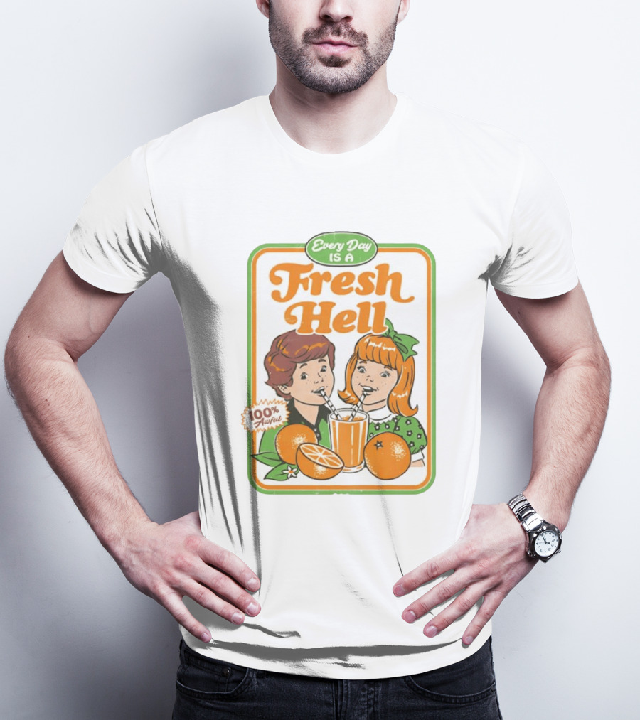 Every Day Is A Fresh Hell 100 Percent Awful Orange Juice Steven Rhodes T-Shirt