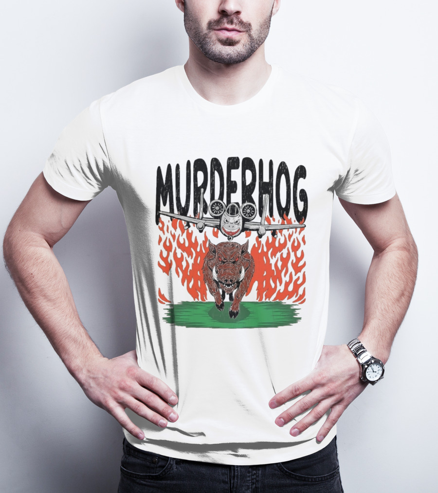 Murderhog Warthog A 10 Thunderbolt II Fiery Attack Aircraft T-Shirt