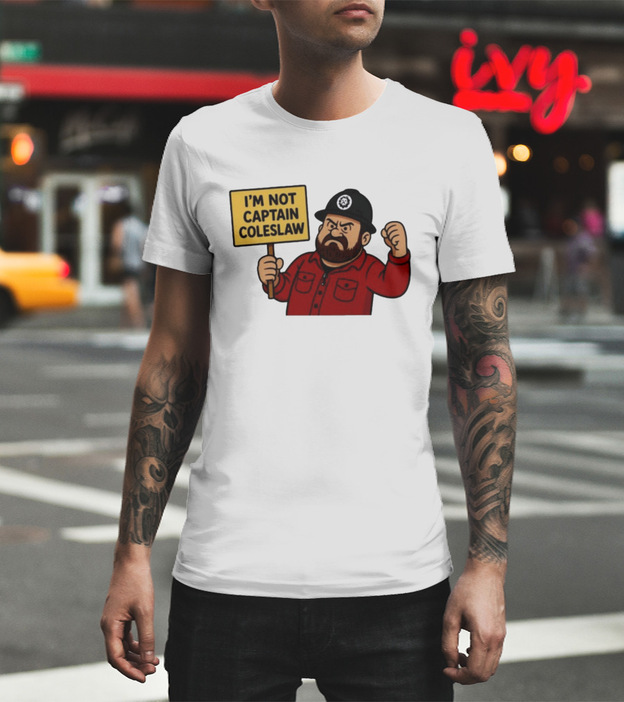 I'm Not Captain Coleslaw Funny Cartoon T-Shirt