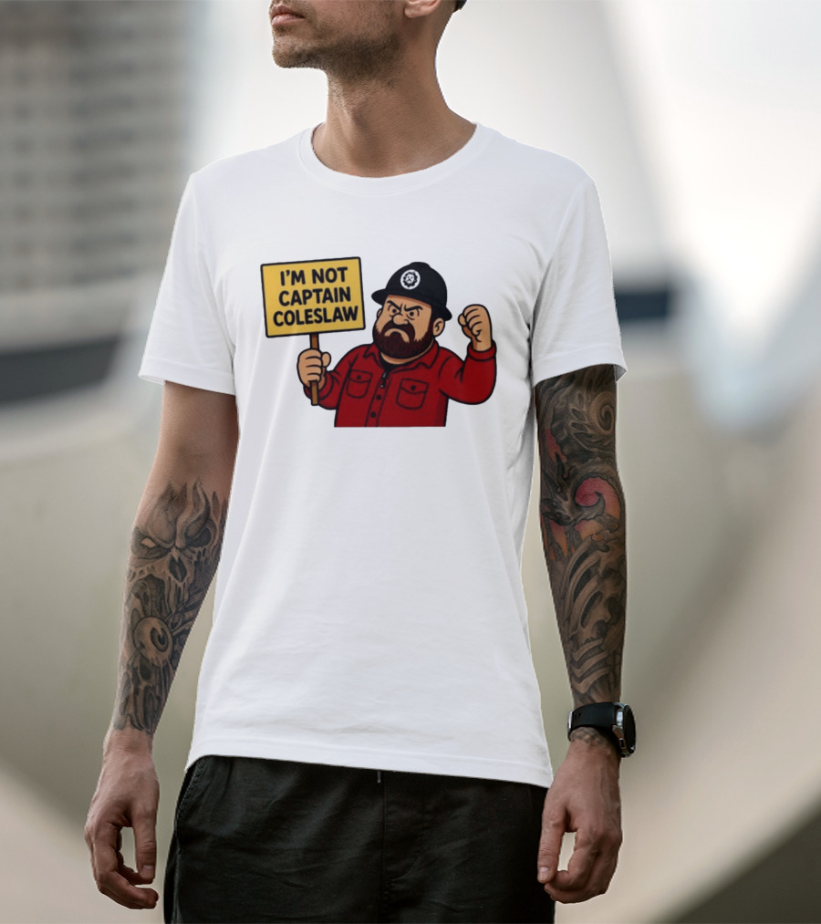 I'm Not Captain Coleslaw Funny Cartoon T-Shirt