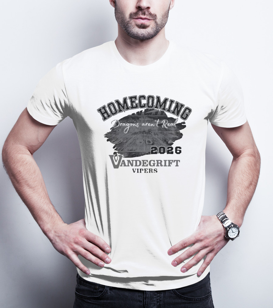 Vandegrift Vipers Homecoming 2026 Dragons Aren't Real T-Shirt