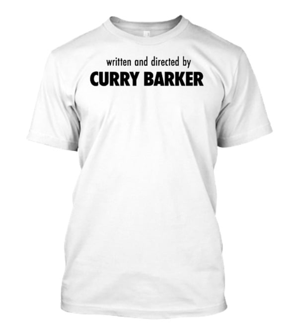 Written And Directed By Curry Barker T-Shirt