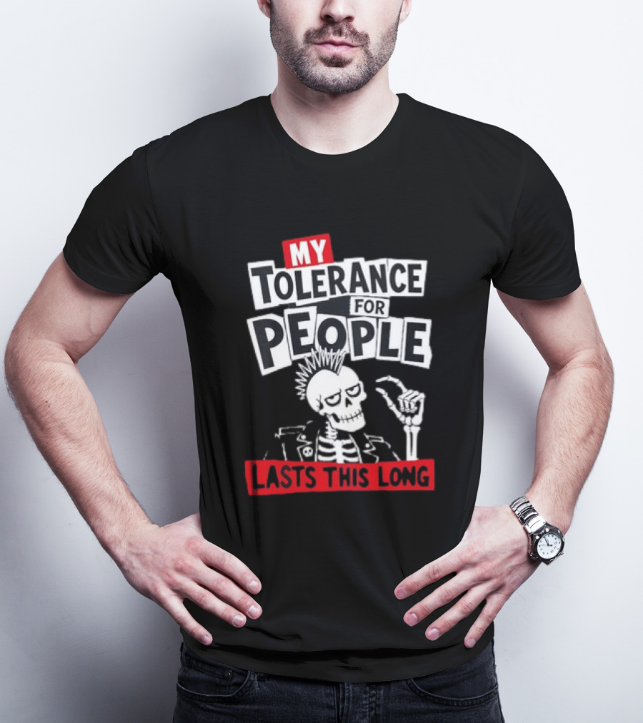 My Tolerance For People Lasts This Long Punk Skull Mohawk Skeleton T-Shirt