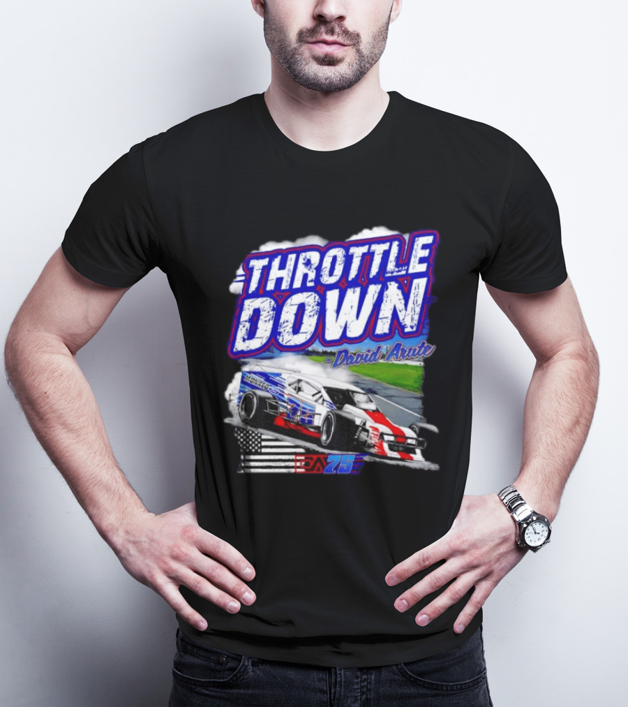 Throttle Down David Arute Monaco Ford Modified Racing 75 American Flag T-Shirt