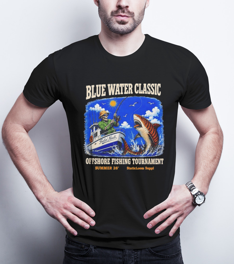 Blue Water Classic Skeleton Angler Shark Offshore Fishing Tournament Summer 26 Staticloom Supply T-Shirt