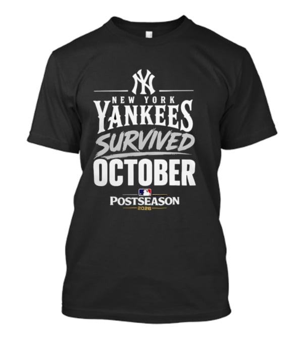 New York Yankees Survived October MLB Postseason 2026 T-Shirt