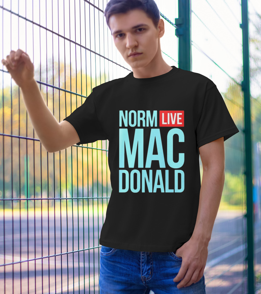 Norm Live Macdonald Patchez111 Norm Live Macdonald T-Shirt