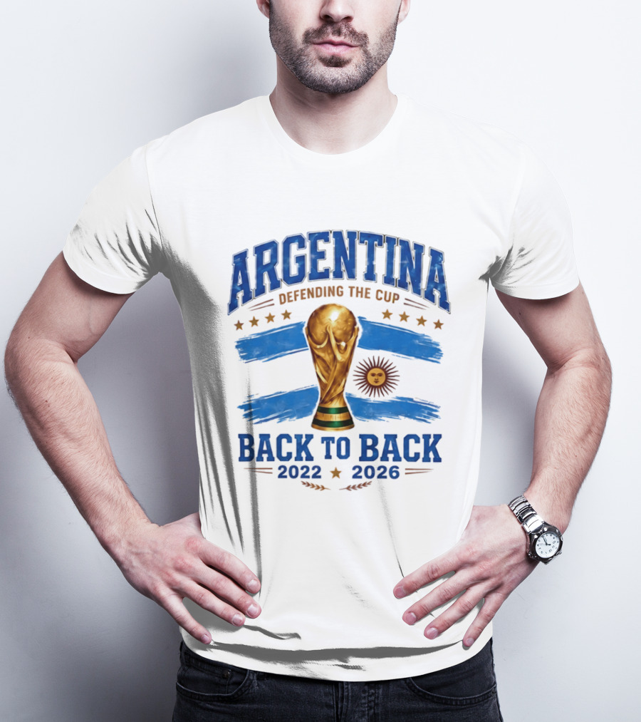 Argentina Defending The Cup Back To Back 2022 2026 World Cup Trophy Sun Flag Stars T-Shirt